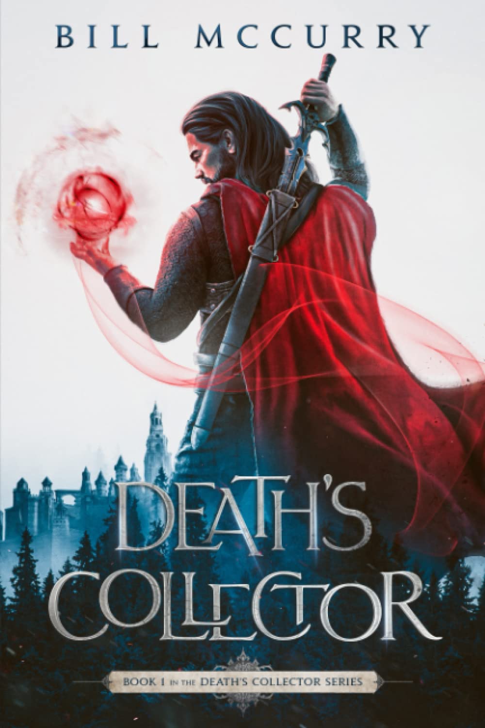 Death's Collector: A Dark Comic Fantasy Novel about Swords and Sorcery ...
