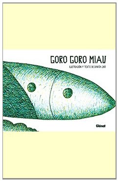 Goro Goro Miau 1 (Kodomo) (Spanish Edition) by Shinta Cho | Goodreads
