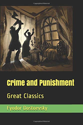 Crime and Punishment: Great Classics by Fyodor Dostoevsky | Goodreads