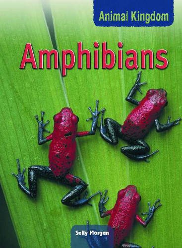 Amphibians (Animal Kingdom) (Animal Kingdom) by Ruth Miller | Goodreads