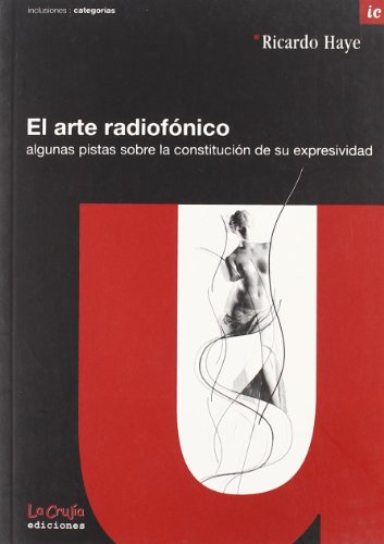 EL ARTE RADIOFONICO. ALGUNAS PISTAS SOBRE LA CONSTITUCION DE SU E ...