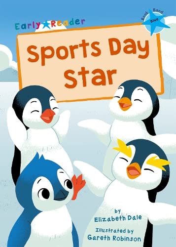 Sports Day Star: (Blue Early Reader) by Elizabeth Dale | Goodreads