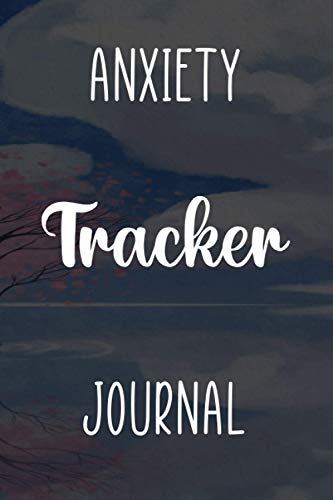 Anxiety Tracker Journal: Custom Anxiety Depression PTSD Mental Health 6 ...