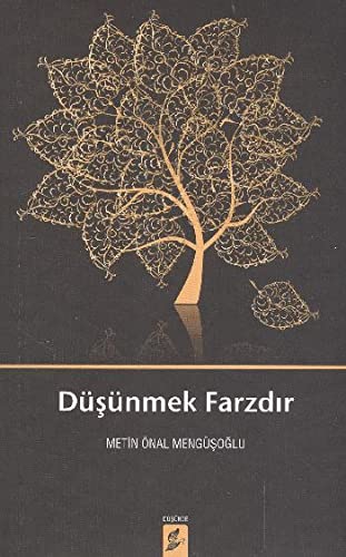 Dusunmek Farzdir by Metin Önal Mengüşoğlu | Goodreads