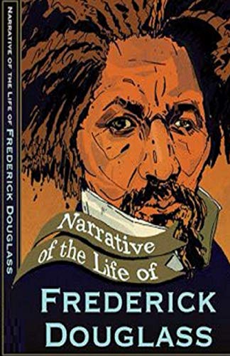 Narrative of the Life of Frederick Douglass Illustrated by Frederick ...