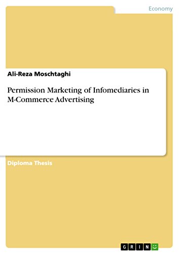Permission Marketing of Infomediaries in M-Commerce Advertising by Ali ...