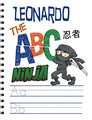 Leonardo The ABC Ninja: Personalized Handwriting Practice Paper for ...