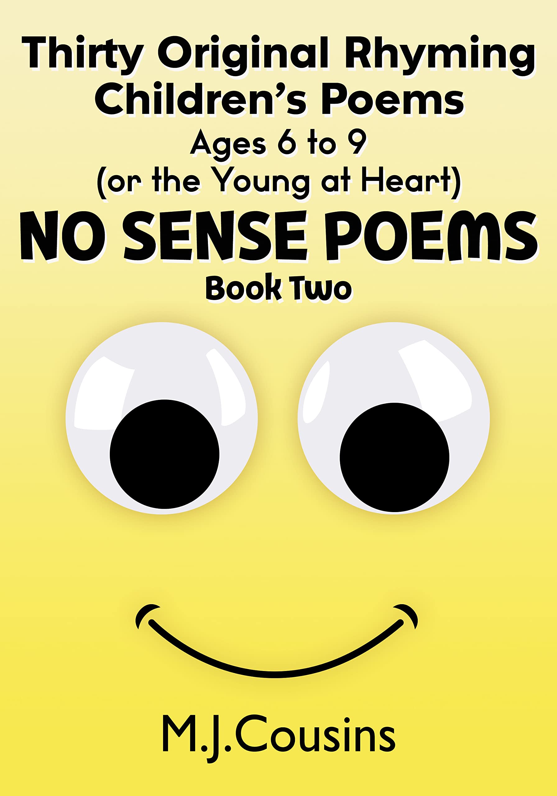 No Sense Poems Book Two: Thirty Original Rhyming Children’s Poems Ages ...