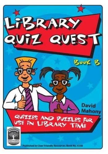 Library Quiz Quest: Book B: Quizzes and Puzzles for Use in Library Time ...