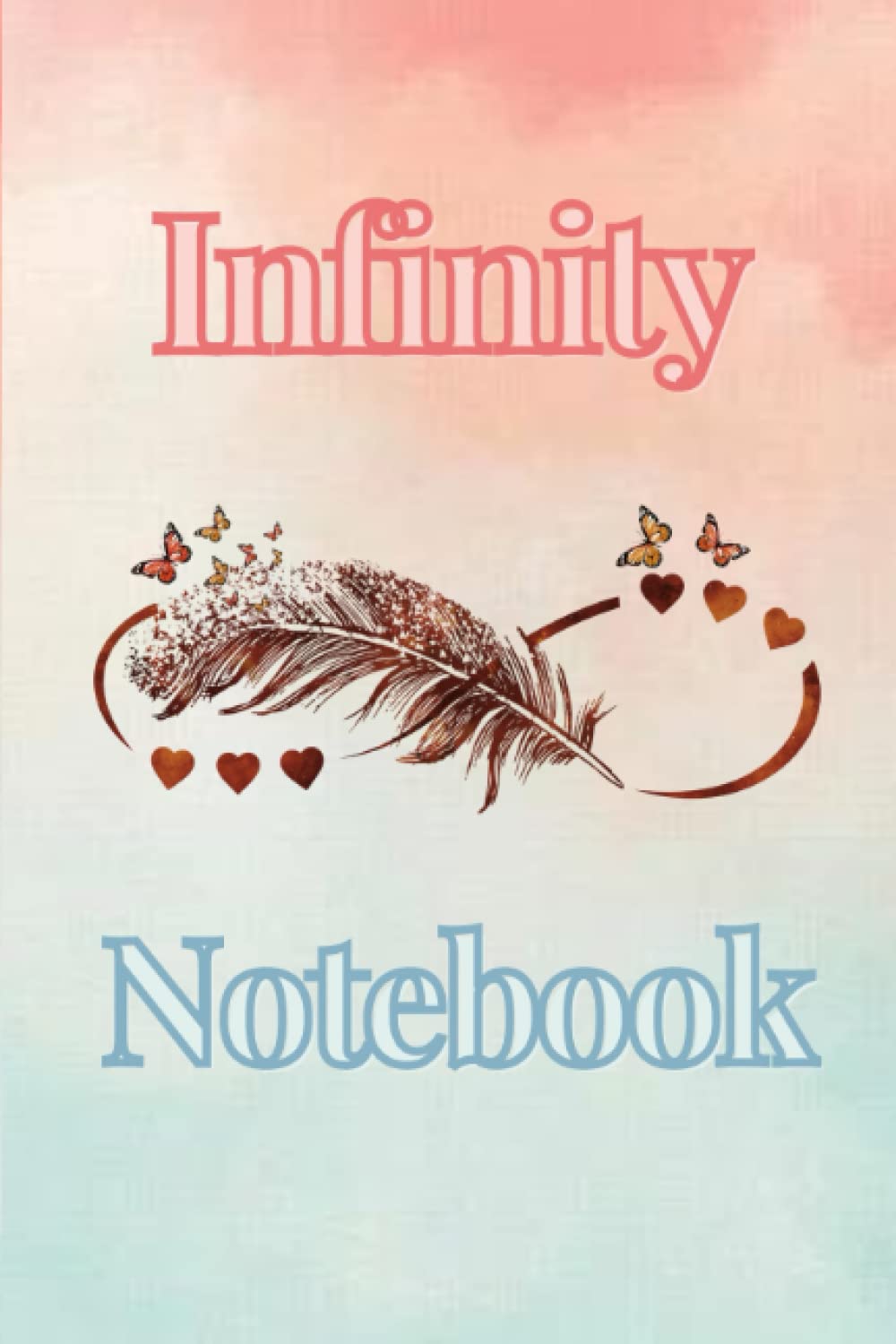 INFINITY NOTEBOOK by Sayen L. Ross | Goodreads