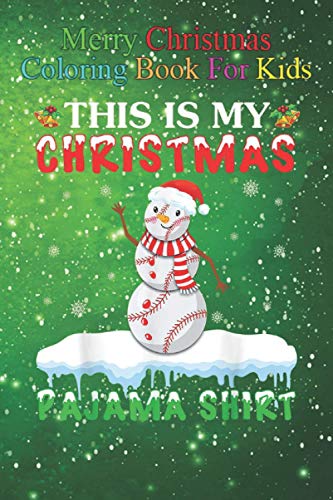 Merry Christmas Coloring Book for Kids: Baseball Snowman Dancing On ...