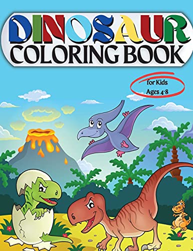 Dinosaur Coloring Book for Kids Ages 4-8: Coloring Book for Kids: Ages ...