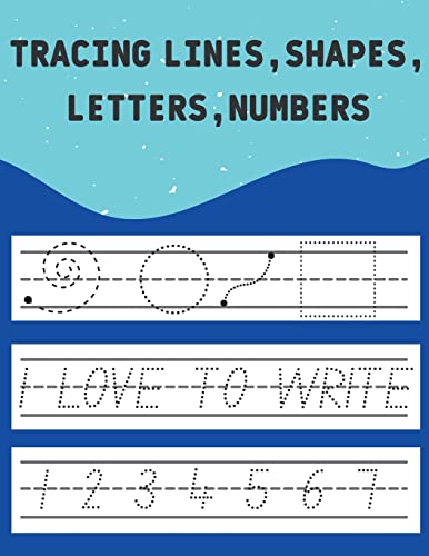 Tracing Lines, Shapes, Letters, Numbers: For Ages 4+ by Kayla Medina ...