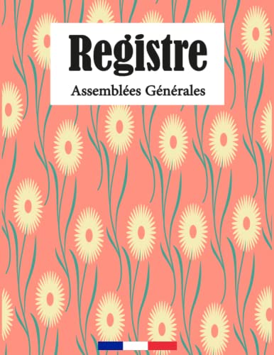 Registre d’Assemblées Générales: Livre d’assemblées Générales | 118 ...