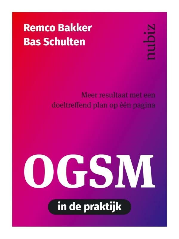 OGSM in de praktijk by Remco Bakker | Goodreads