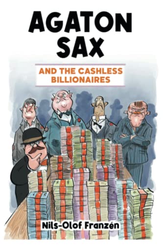 Agaton Sax and the Cashless Billionaires by Nils-Olof Franzén | Goodreads