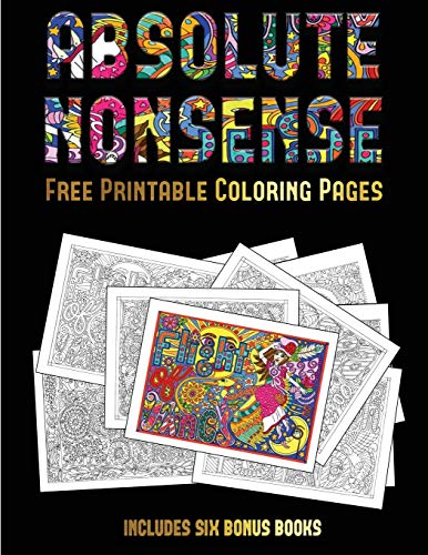 Free Printable Coloring Pages (Absolute Nonsense): This book has 36 ...