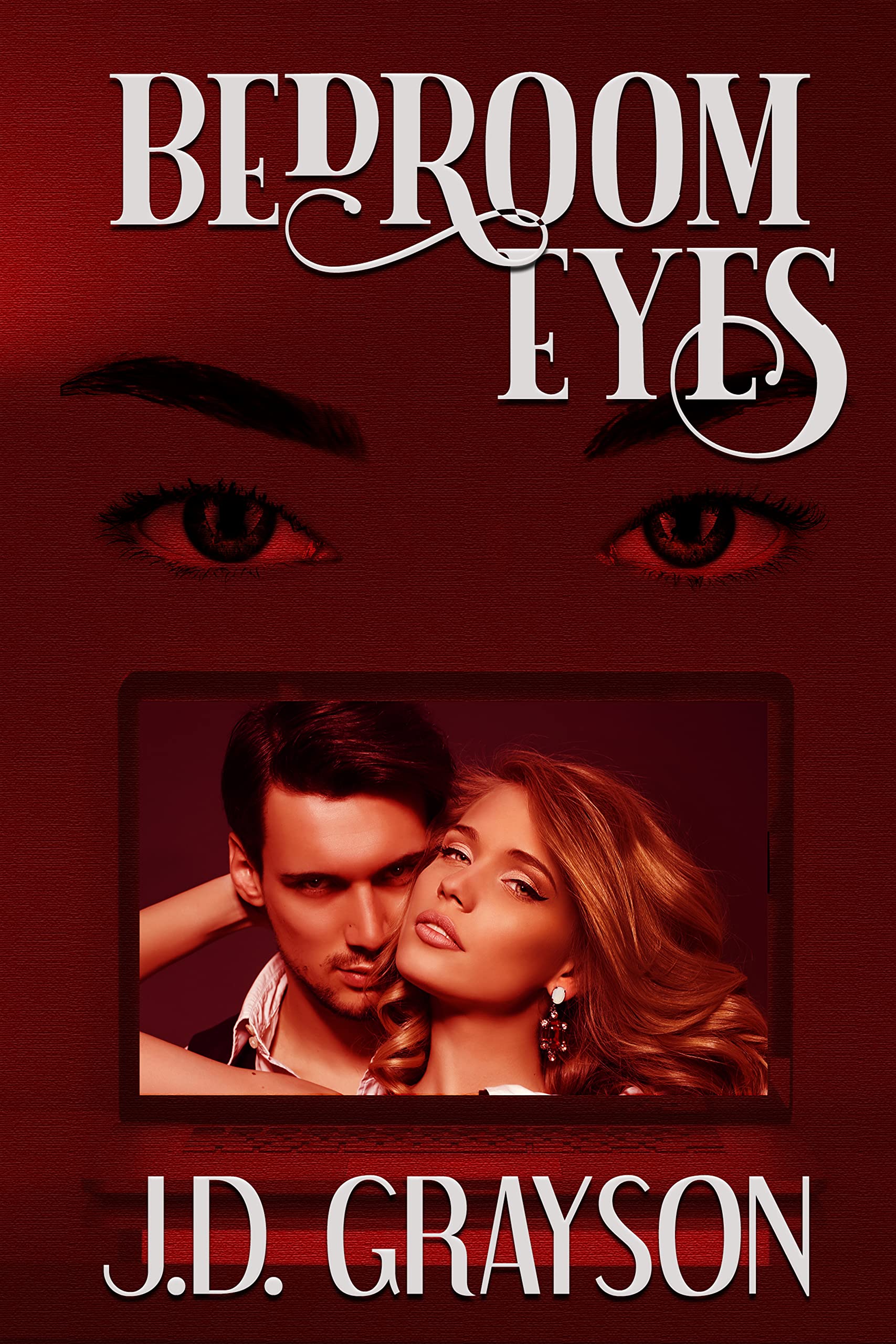 Bedroom Eyes: Notorious by J.D. Grayson | Goodreads