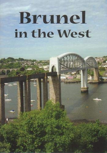 Brunel in the West by Paul White | Goodreads