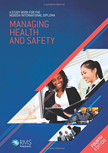 NEBOSH International Diploma Study Book - Unit IA: Managing Health and ...