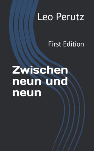 Zwischen neun und neun: First Edition (German Edition) by Leo Perutz ...