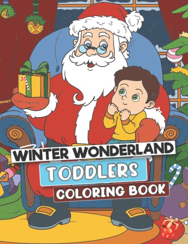 Winter Wonderland Toddlers Coloring Book: Christmas Coloring Pages ...