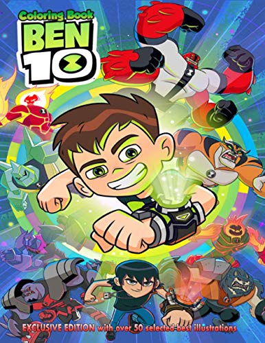 COLORING BOOK BEN 10: EXCLUSIVE EDITION with over 50 selected best ...