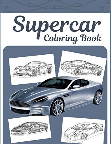 Supercar Coloring Book: A Collection Of Sport,Racing And Luxury Cars To ...
