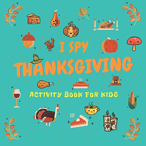 I Spy Thanksgiving Activity Book For Kids: A Fun Guessing Game ...