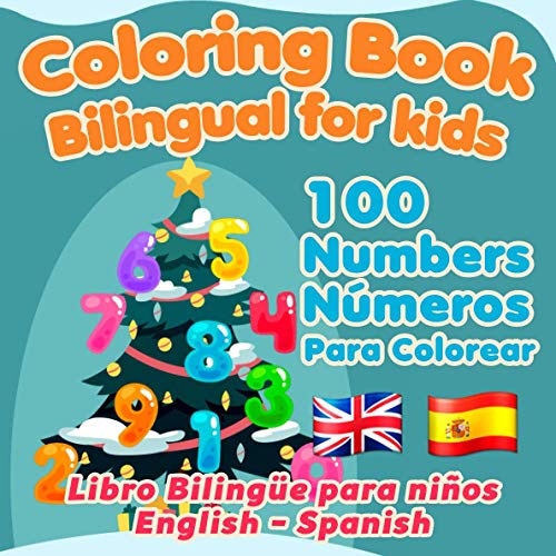 Coloring Book Bilingual for kids English Spanish: Numbers (Libro ...
