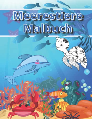 Meerestiere Malbuch: Meerestiere Malbuch für Kinder | erstaunliche ...