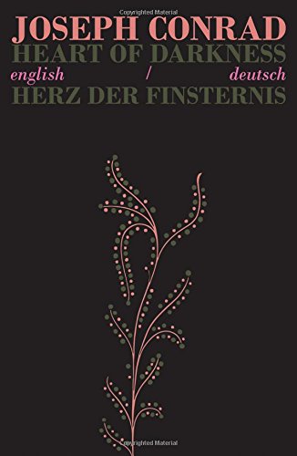 Heart of Darkness/Herz der Finsternis: Bilingual Parallel Text in ...