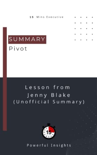 SUMMARY: Pivot by Powerful Insights | Goodreads