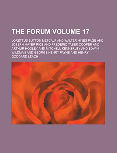 The Forum Volume 17 by Lorettus Sutton Metcalf | Goodreads