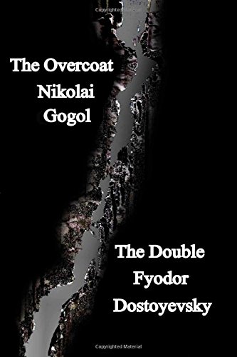 The Overcoat and The Double: Translated by Constance Garnett with ...