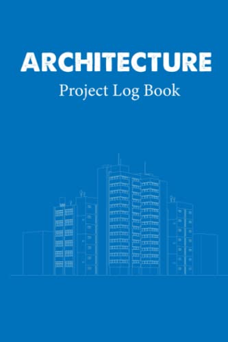 Architecture Project Log Book: Create Sketches, Set Deadlines, Write ...