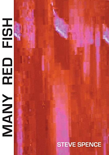 Many Red Fish by Steve Spence | Goodreads