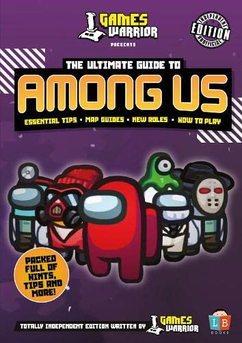 Among Us Ultimate Guide by GamesWarrior by Little Brother Books | Goodreads
