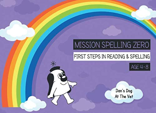 Dan’s Dog At The Vet: Mission Spelling Zero Teaches Phonics And ...