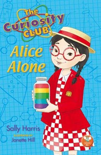 The Curiosity Club: Alice Alone by Sally Harris | Goodreads