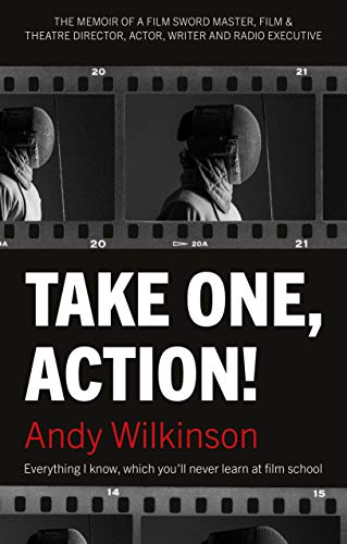 Take One, Action! by Andy Wilkinson | Goodreads