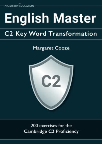 English Master C2 Key Word Transformation: 20 practice tests for the ...