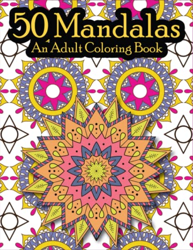 50 Mandalas: An Adult Coloring Book with Fun, Easy, and Relaxing ...