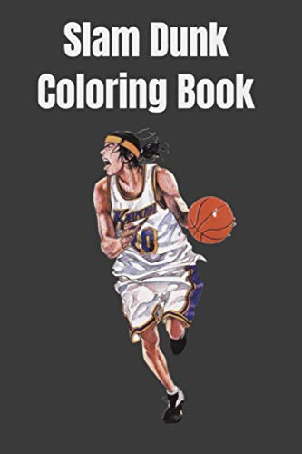 Slam dunk coloring book: coloring book , sketchbook , notebook ! by ...