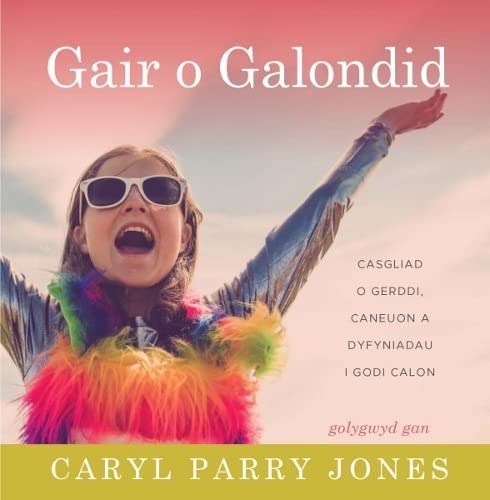 Gair o Galondid by Caryl Parry Jones | Goodreads