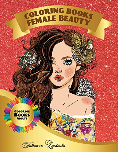 Coloring Book Female Beauty: Beautiful females to color: a coloring ...
