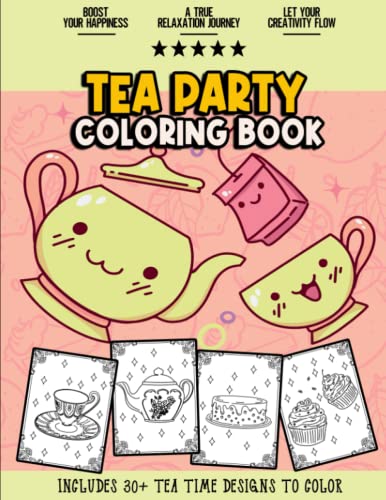 Tea Party Coloring Book: Beautiful & Sunny Afternoon Tea Time Coloring ...