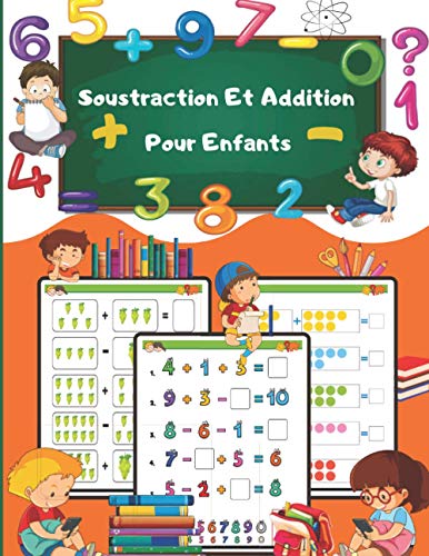 Additions et Soustractions pour enfants: CAHIER DE CALCUL GS CP CE1 ...