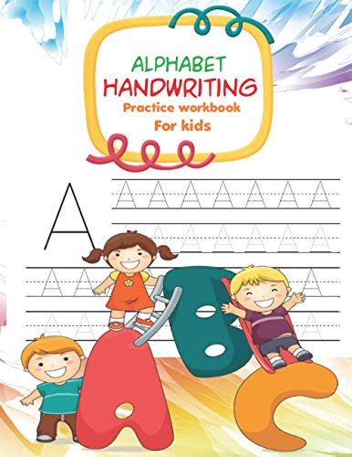 Alphabet Handwriting Practice workbook for kids: Advanced Print ...