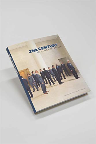 21st Century - Art In The First Decade by Various | Goodreads
